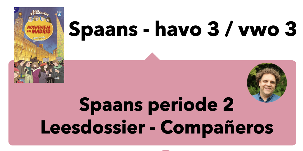 Spaans 2e periode havo 3 - vwo 3 2025 - 2026 Leesdossier - Compañeros - Wikiwijs Maken